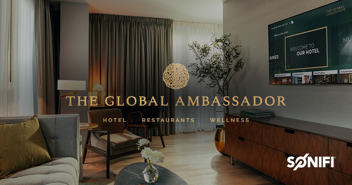 The Global Ambassador luxury hotel chooses SONIFI guest tech